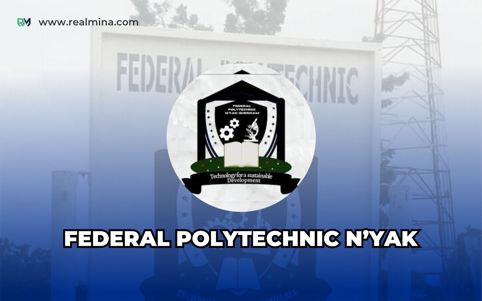 Federal Polytechnic Nyak Admission form 2025/2026 | Requirements and Procedures