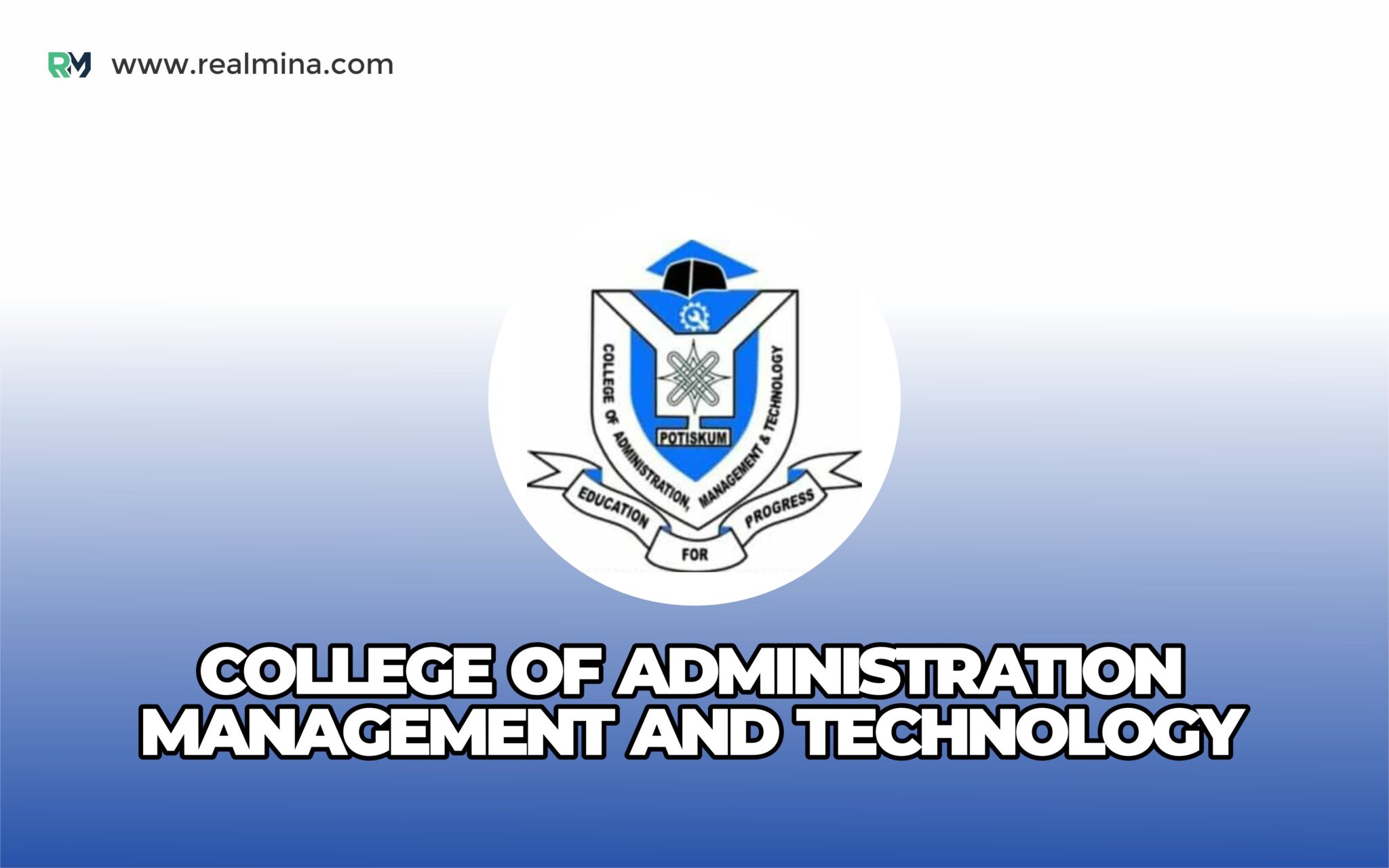 College of Administration Management and Technology (CAMTECH) Admission ...