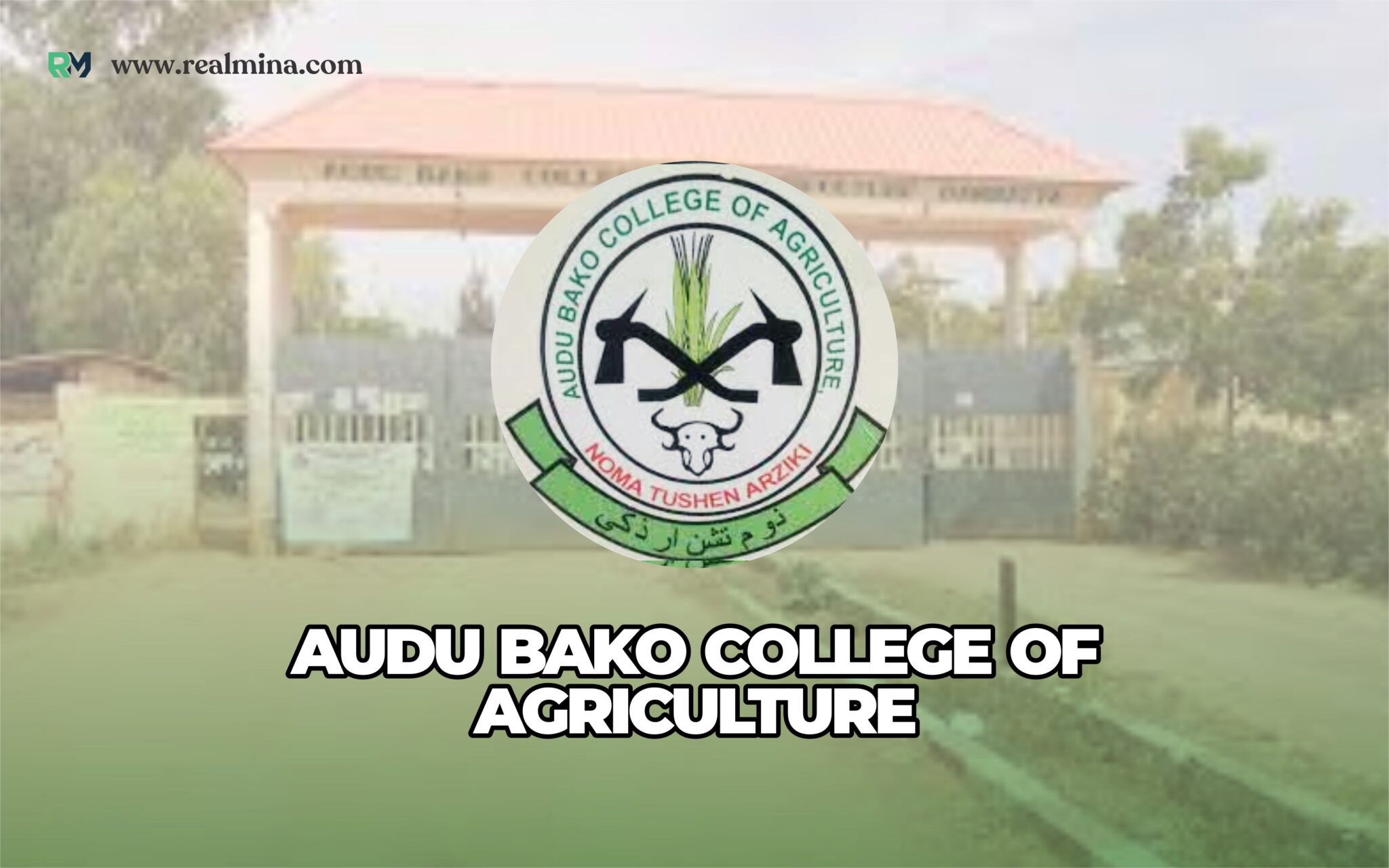 Audu Bako College of Agriculture (ABCOAD) Diploma Admission Form 2024/ ...